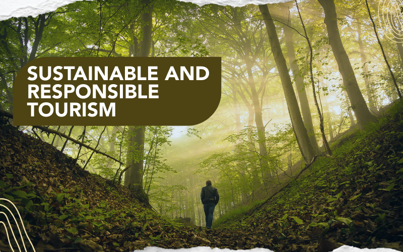 Sustainable and Responsible Tourism - Fiesta Tours & Travel